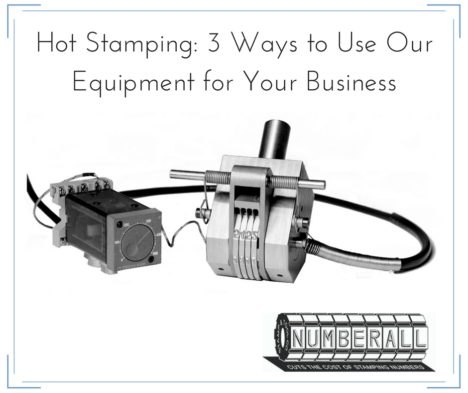 Hot Stamping: 3 Ways to Use Our Equipment for Your Business | Blog